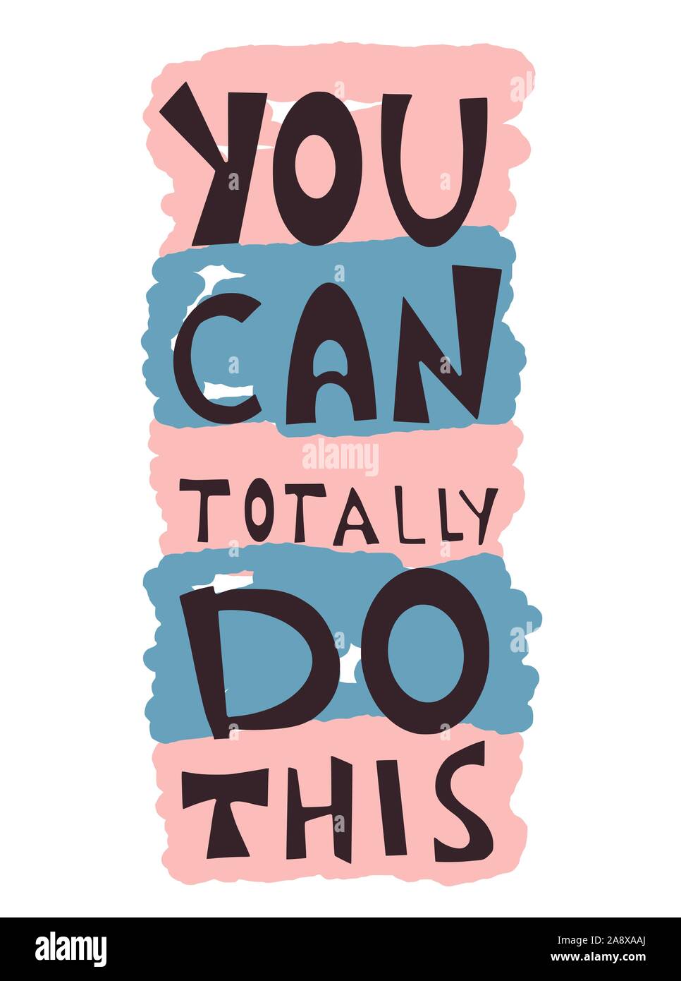 You can totally do this quote. Motivational phrase. Stylized hand drawn ...
