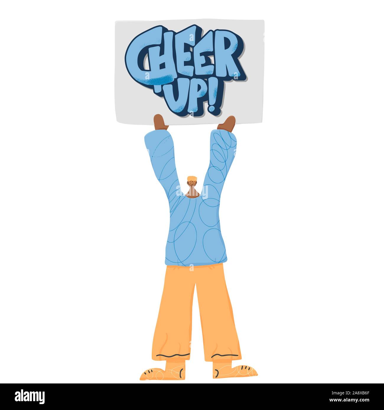 Cheer up banner. Young person holding placards with message. Man ...