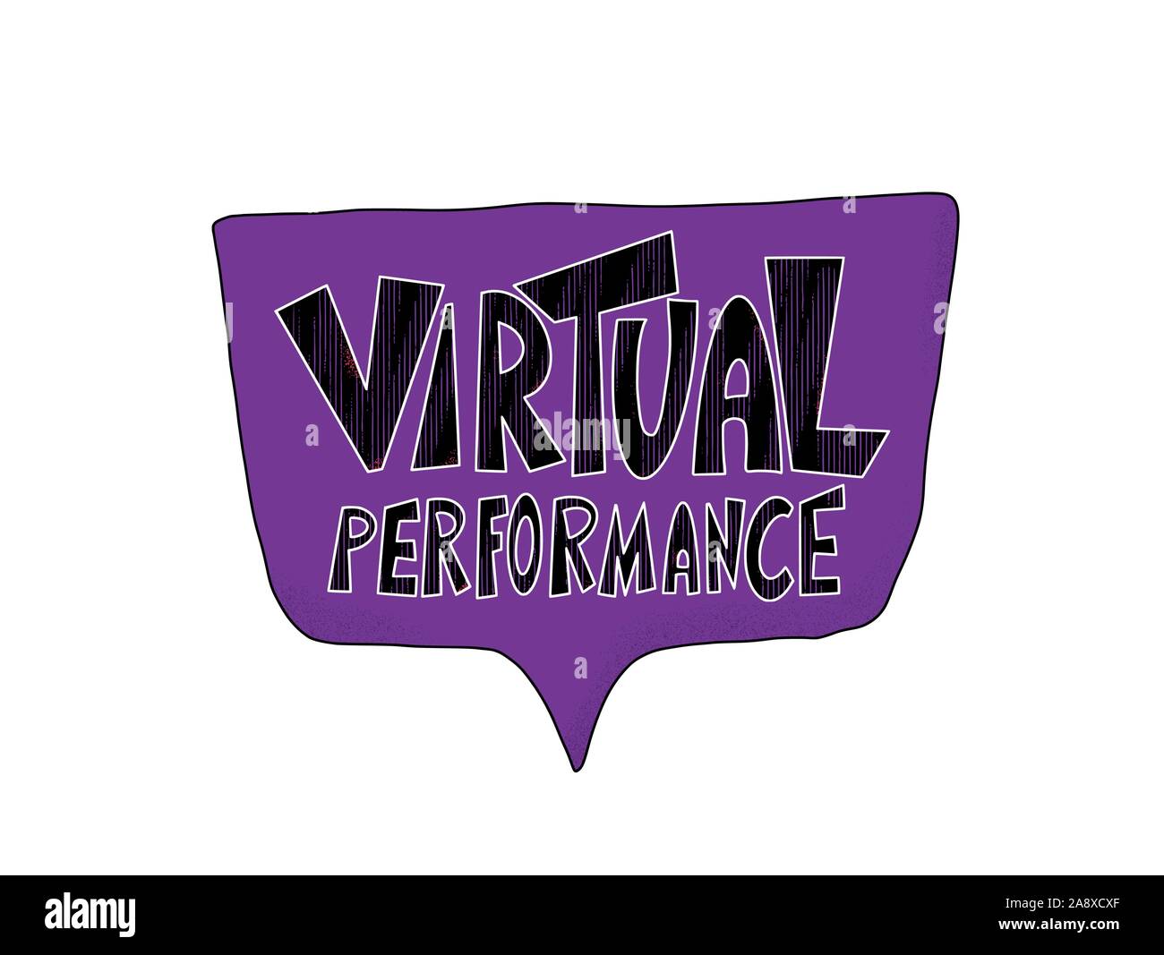 Virtual performance concept. Stylized hand drawn text. Phrase on speech ...