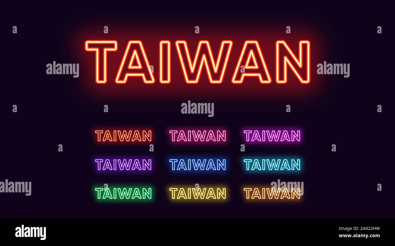 Neon Taiwan name, Asian Country. Neon text of Taiwan. Vector set of ...