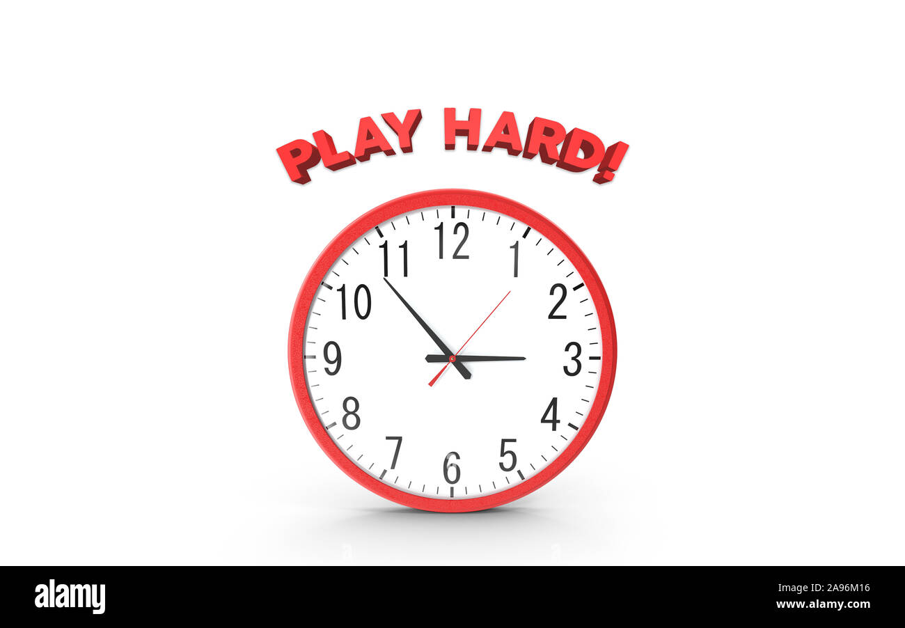 Play Hard 3D message in front of a red clock. High resolution image for ...