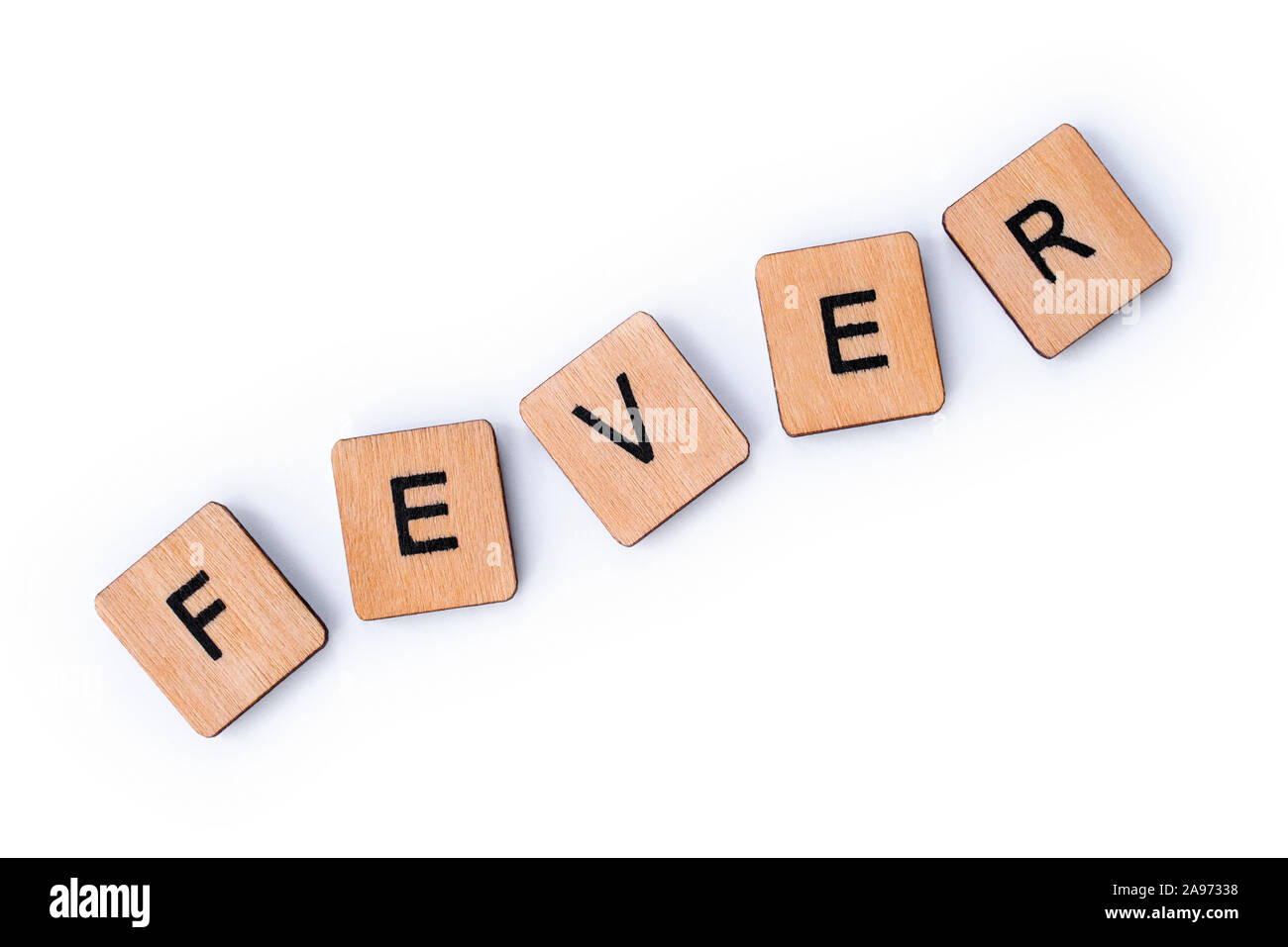 The word FEVER, spelt with wooden letter tiles over a white background ...