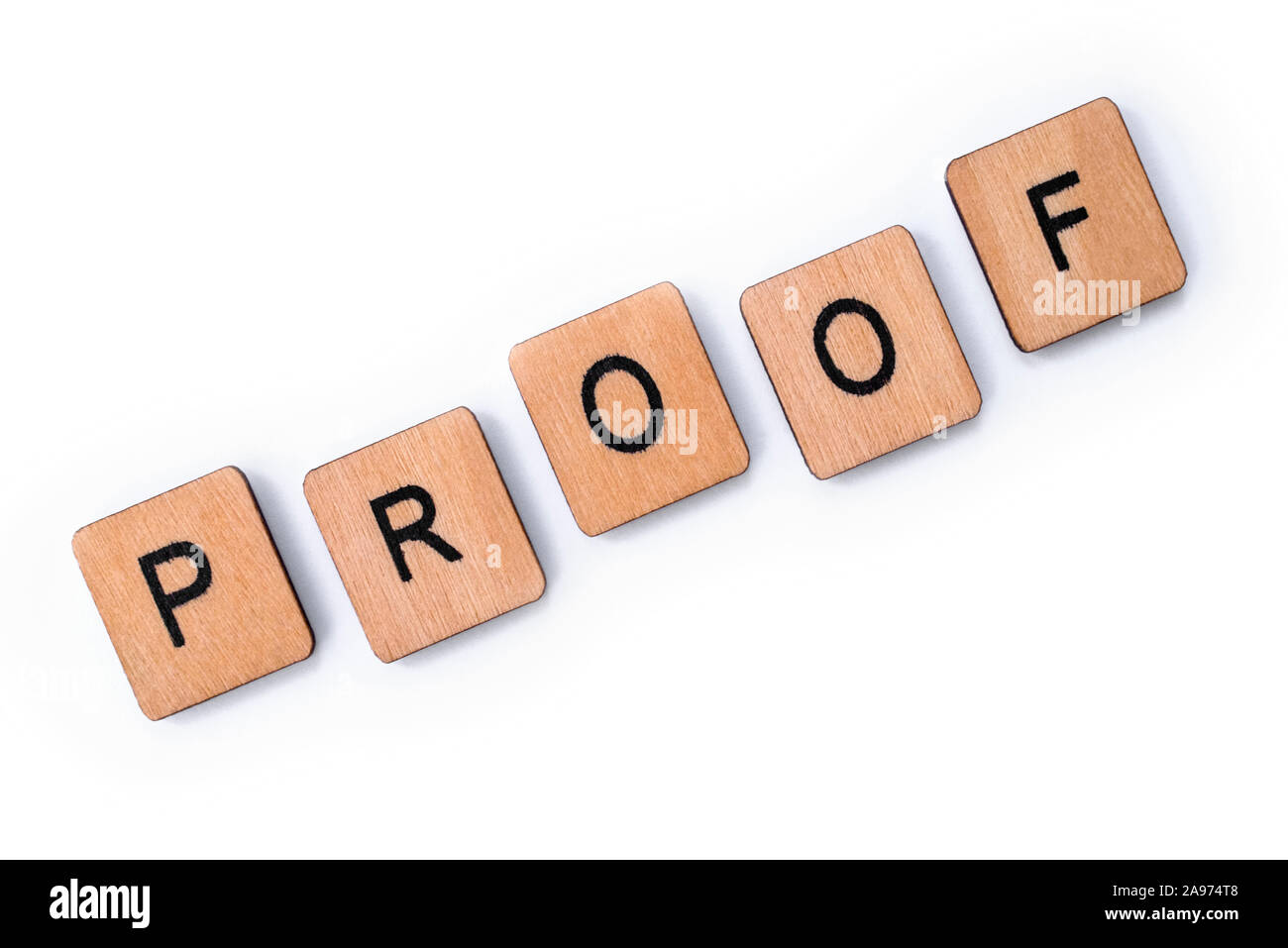 The word PROOF, spelt with wooden letter tiles over a plain white ...