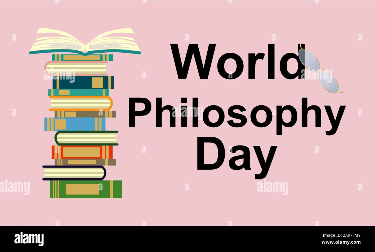 World Philosophy Day. Stack of books with open book and lettering on ...