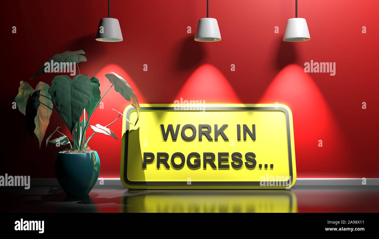 WORK IN PROGRESS yellow sign at red wall - 3D rendering illustration ...