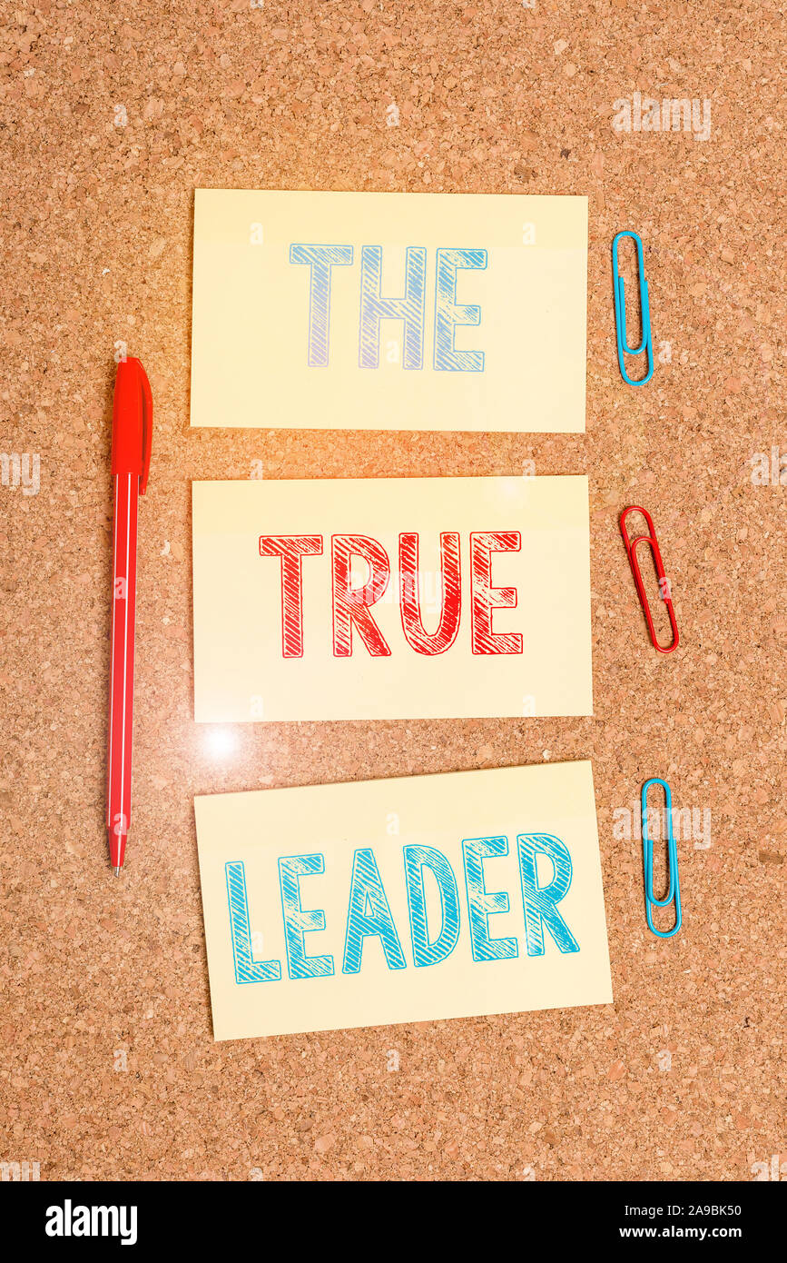 Writing note showing The True Leader. Business concept for one that ... Writing note showing The True Leader. Business concept for one that ...