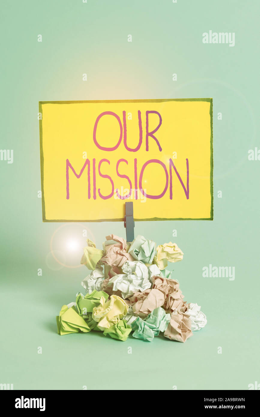 Text sign showing Our Mission. Business photo showcasing A written ...