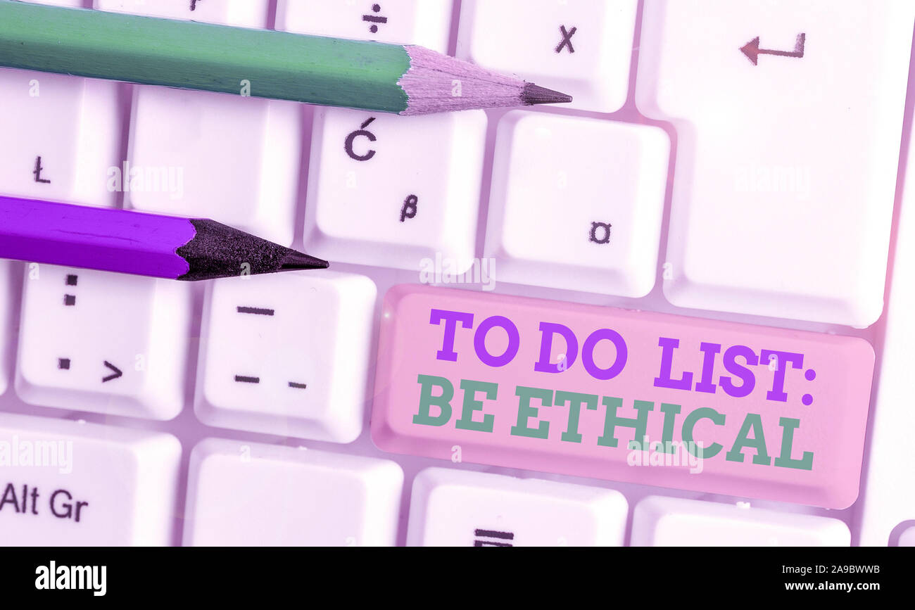 Conceptual hand writing showing To Do List Be Ethical. Concept meaning ...