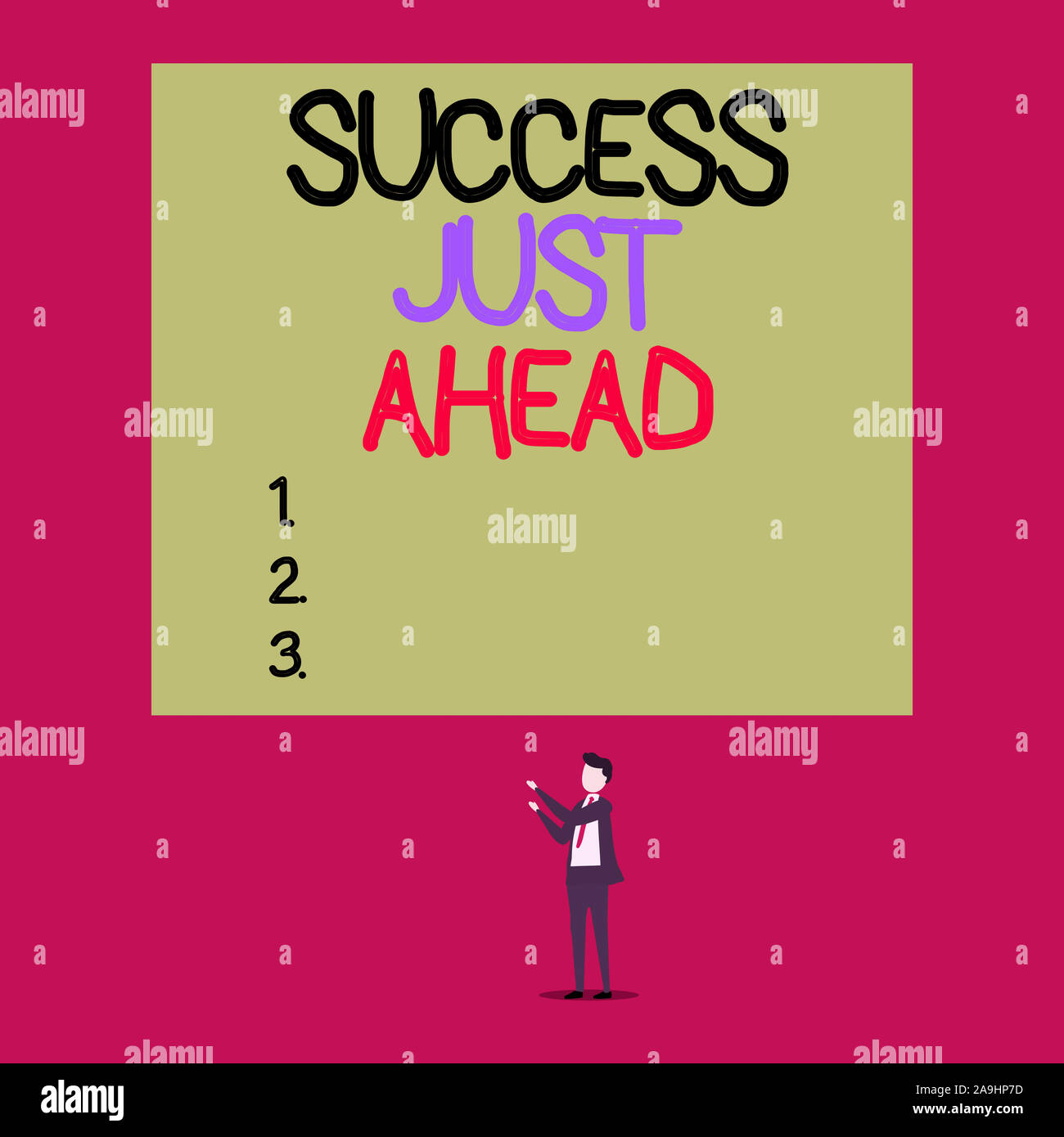 Handwriting text Success Just Ahead. Conceptual photo a Process not an ...