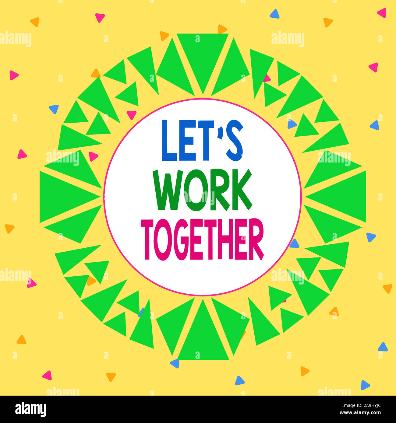 Word writing text Let S Work Together. Business photo showcasing Unite ...