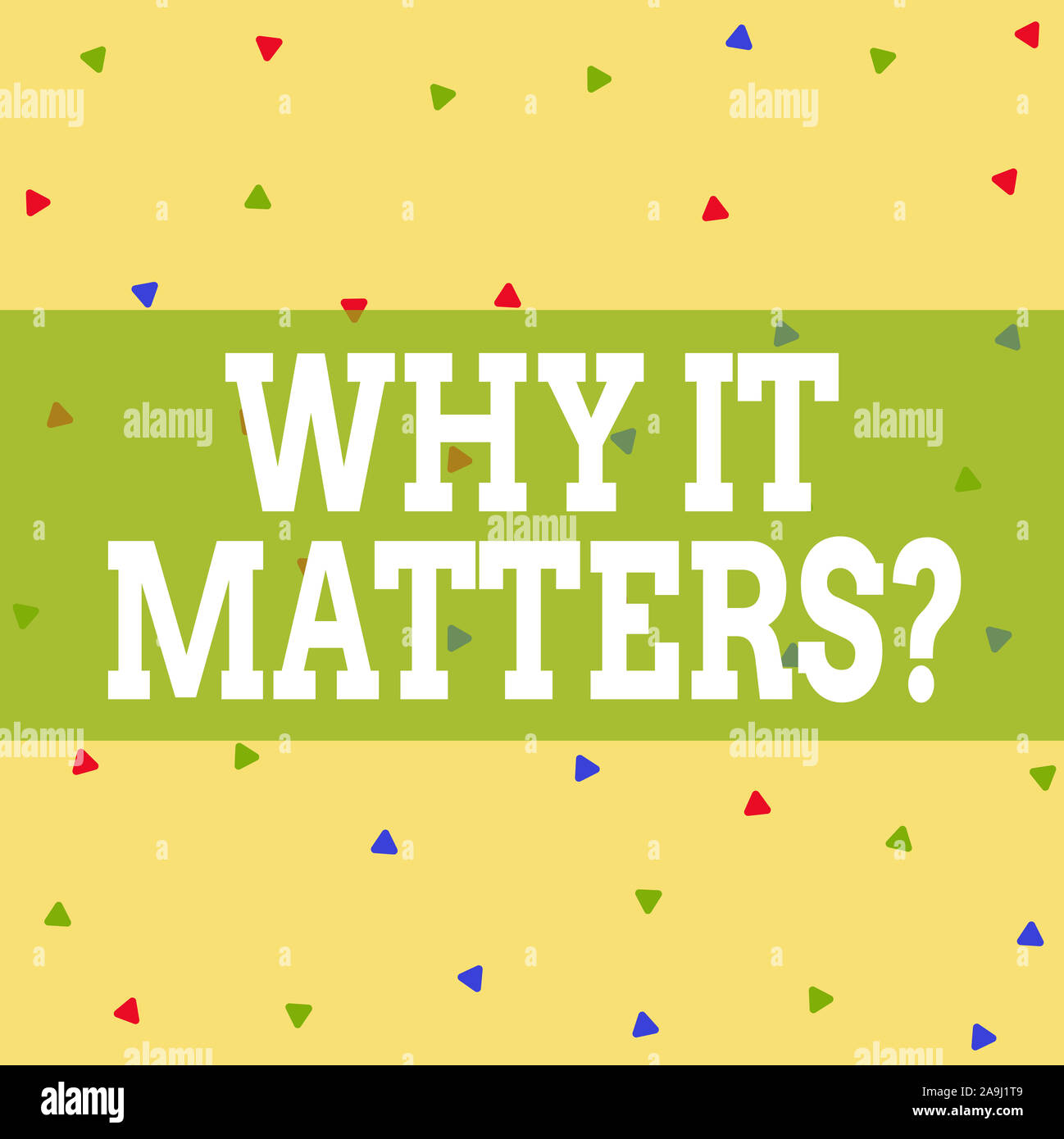 Writing note showing Why It Matters Question. Business concept for most ...