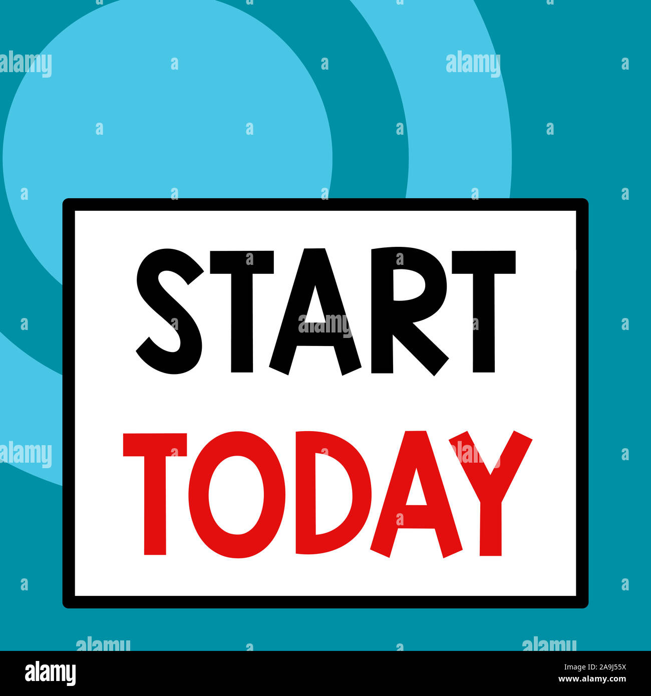 Conceptual hand writing showing Start Today. Concept meaning to begin ...