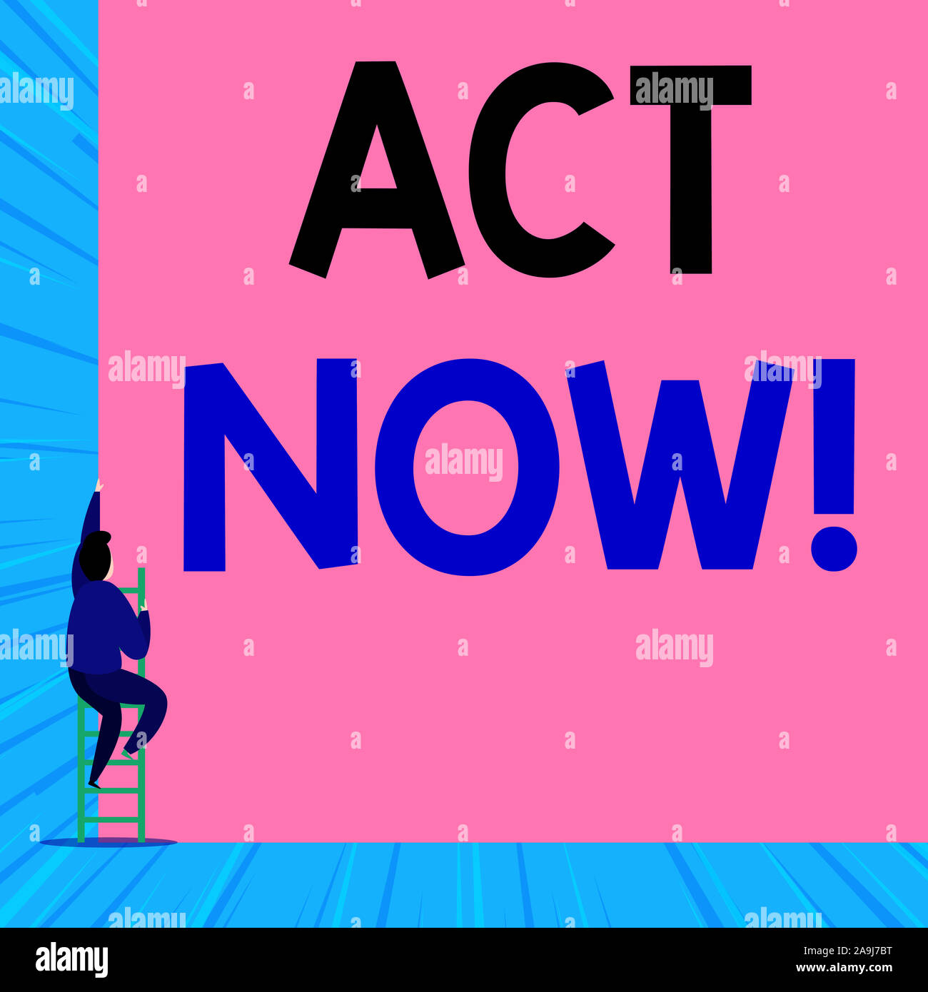 Text sign showing Act Now. Business photo showcasing fulfil the ...