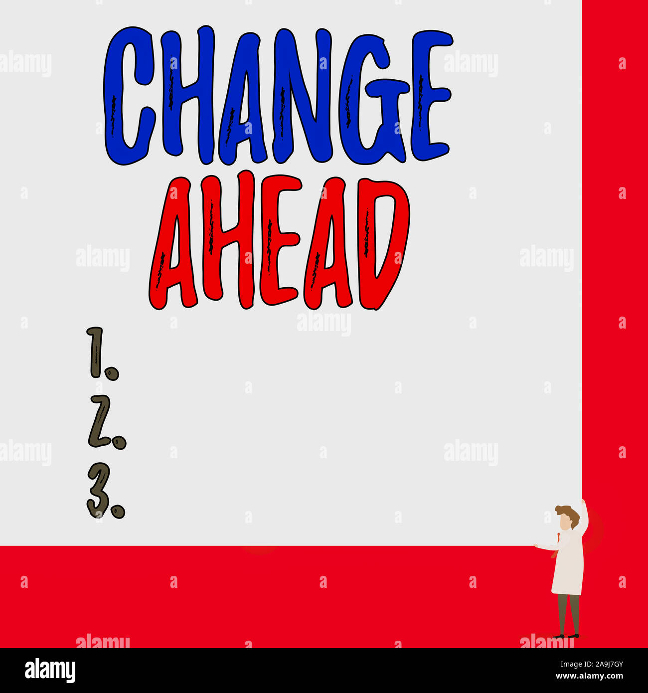 Text sign showing Change Ahead. Business photo showcasing to replace ...