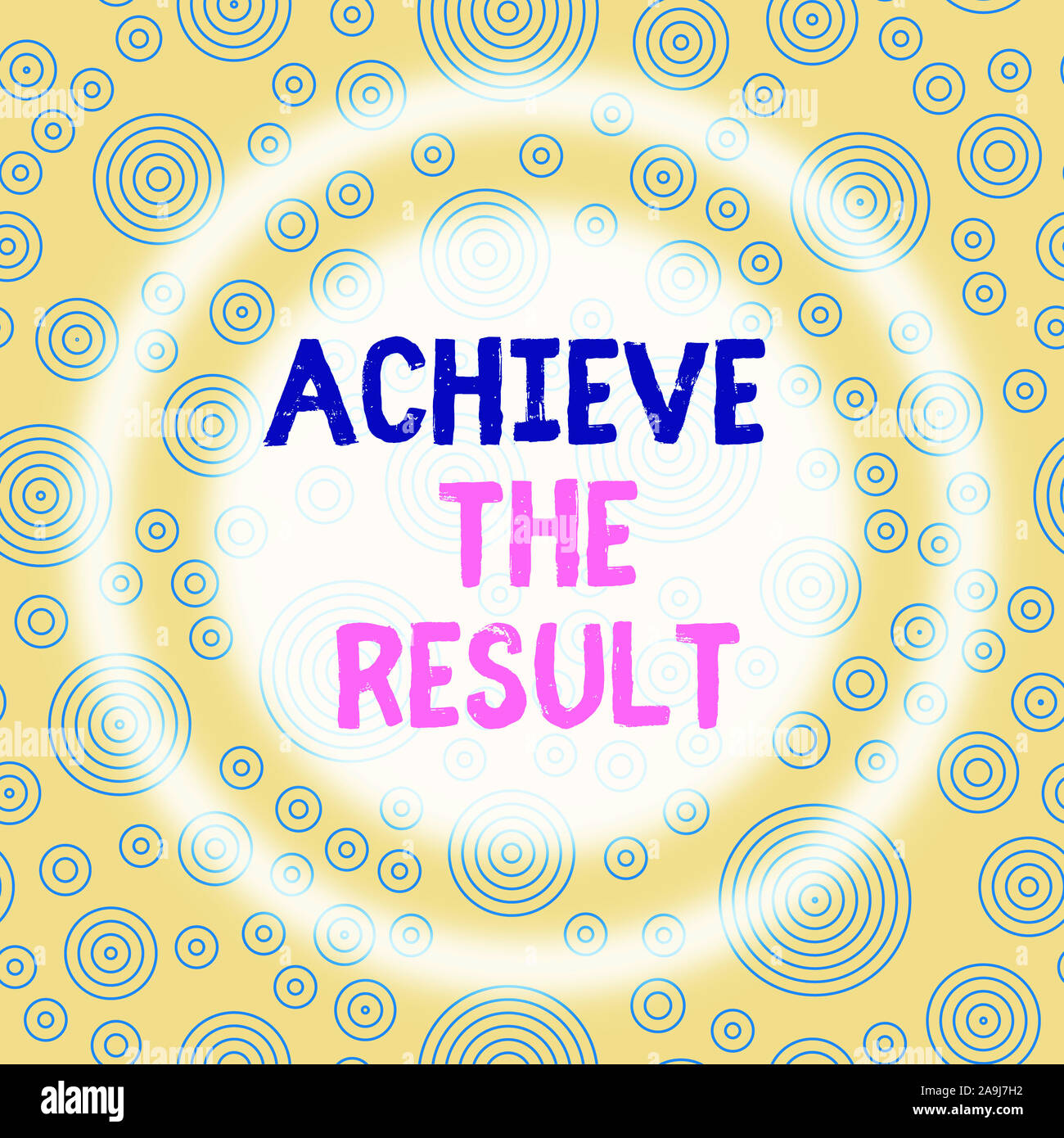 Handwriting text writing Achieve The Result. Conceptual photo Receive ...