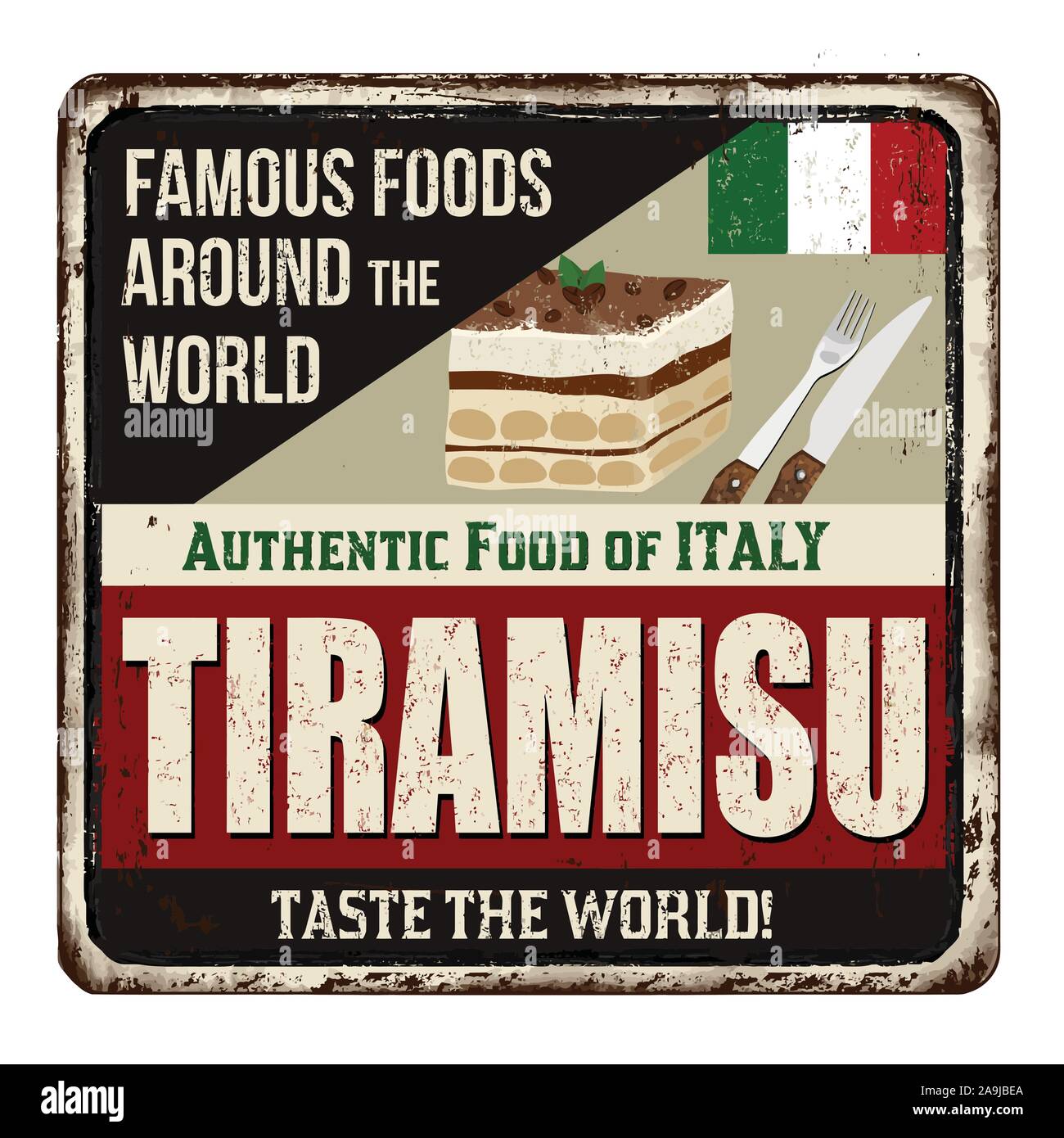 Famous foods around the world. Tiramisu vintage rusty metal sign on a ...