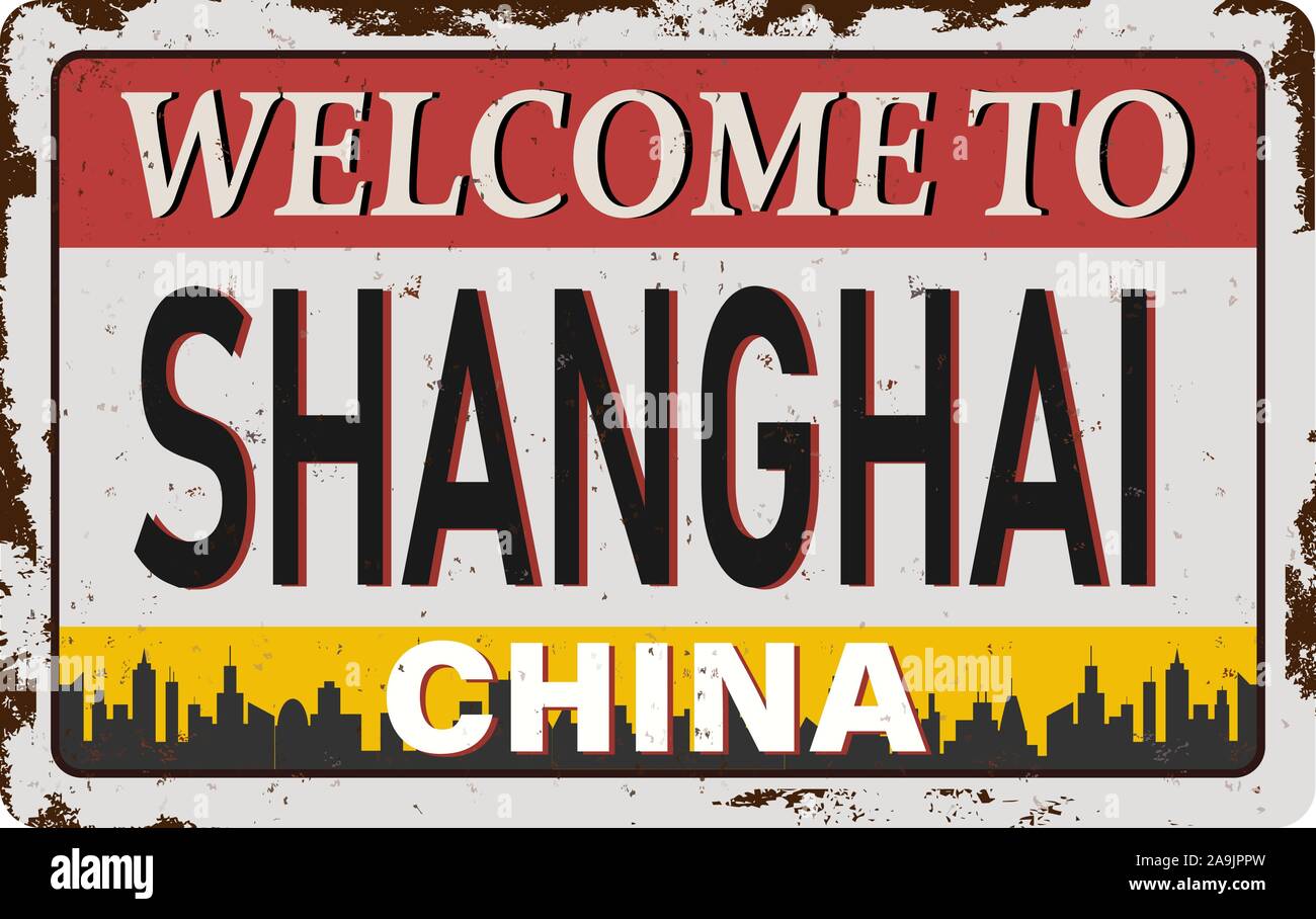 Welcome to Shanghai vector illustration rustet metal sign logo Stock ...