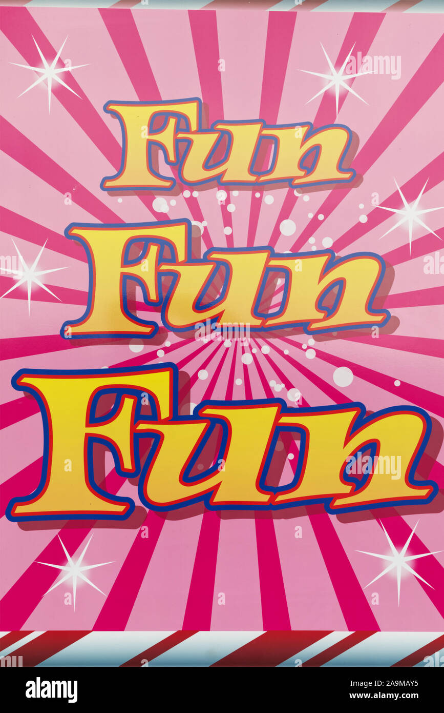 Fun fun fun sign Stock Photo - Alamy