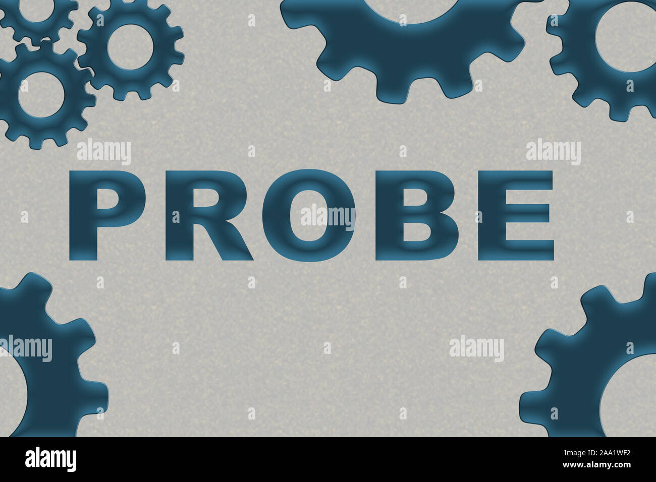 PROBE sign concept illustration with blue gear wheel figures on gray ...