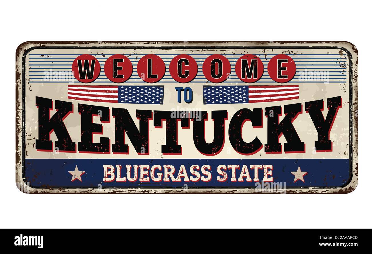 Welcome to Kentucky vintage rusty metal sign on a white background ...