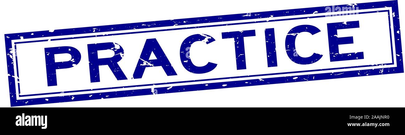 Grunge blue practice word rubber seal stamp on white background Stock ...