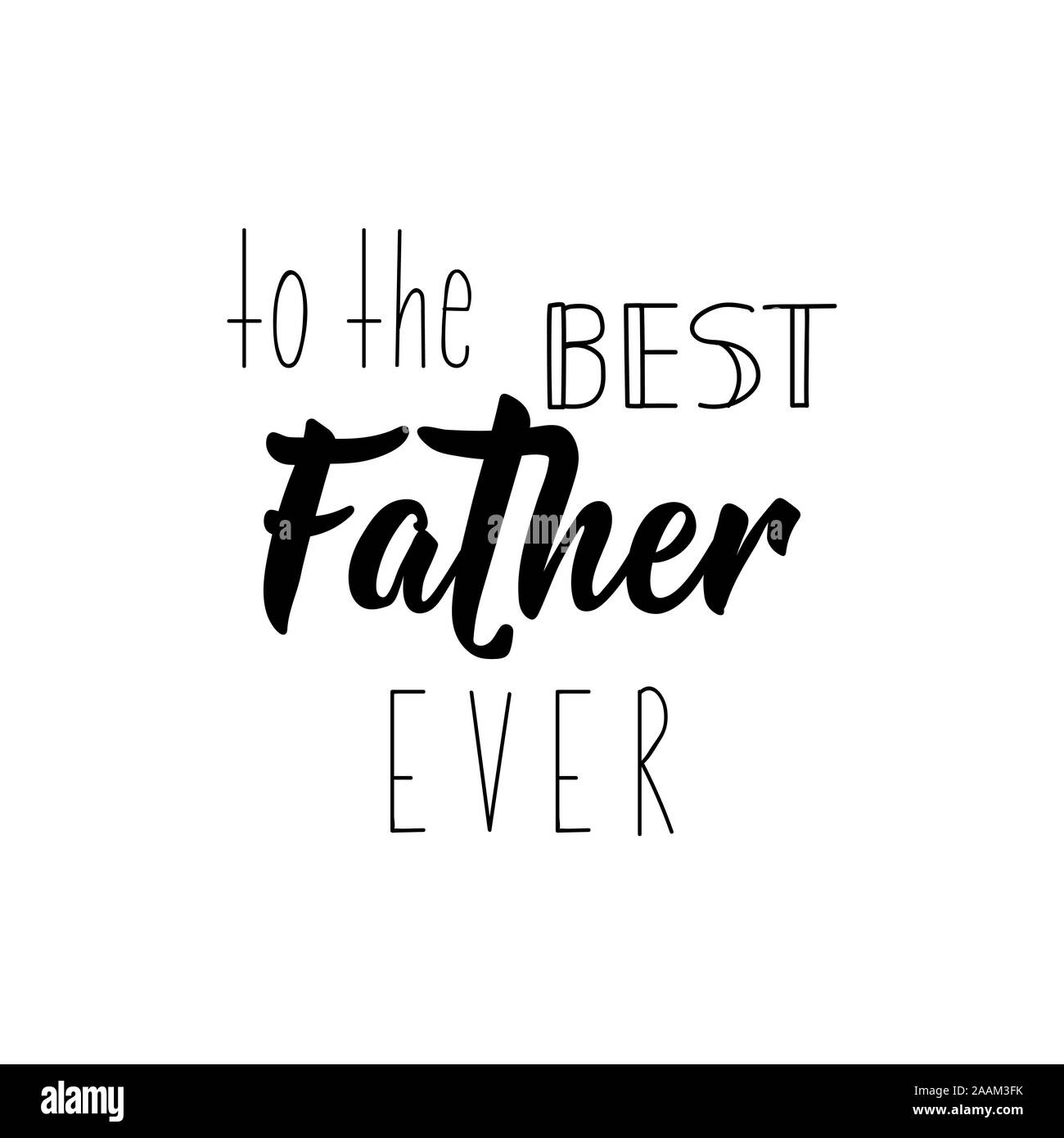 To the best father ever. Happy Father's Day banner and giftcard ...