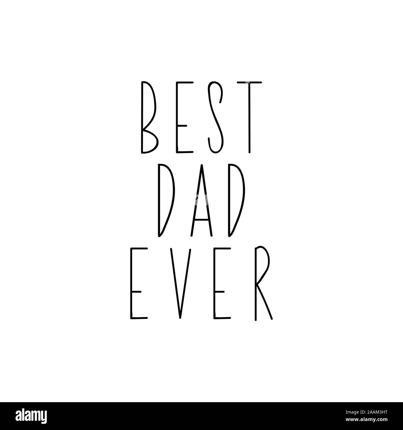 Best father ever. Happy Father's Day banner and giftcard. Lettering ...