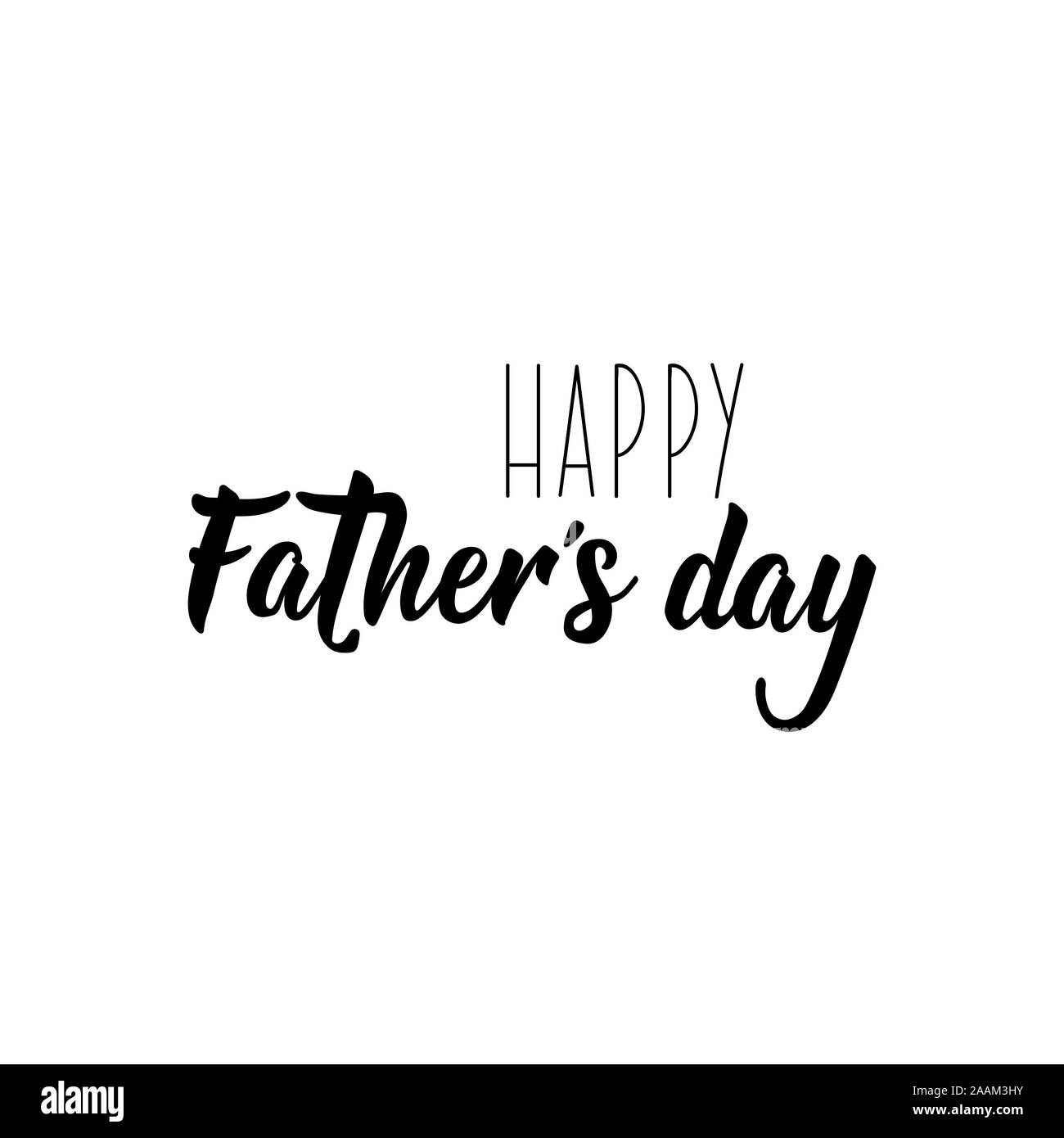 Happy Fathers Day Happy Fathers Day Banner And Tcard Lettering Ink Illustration Modern 