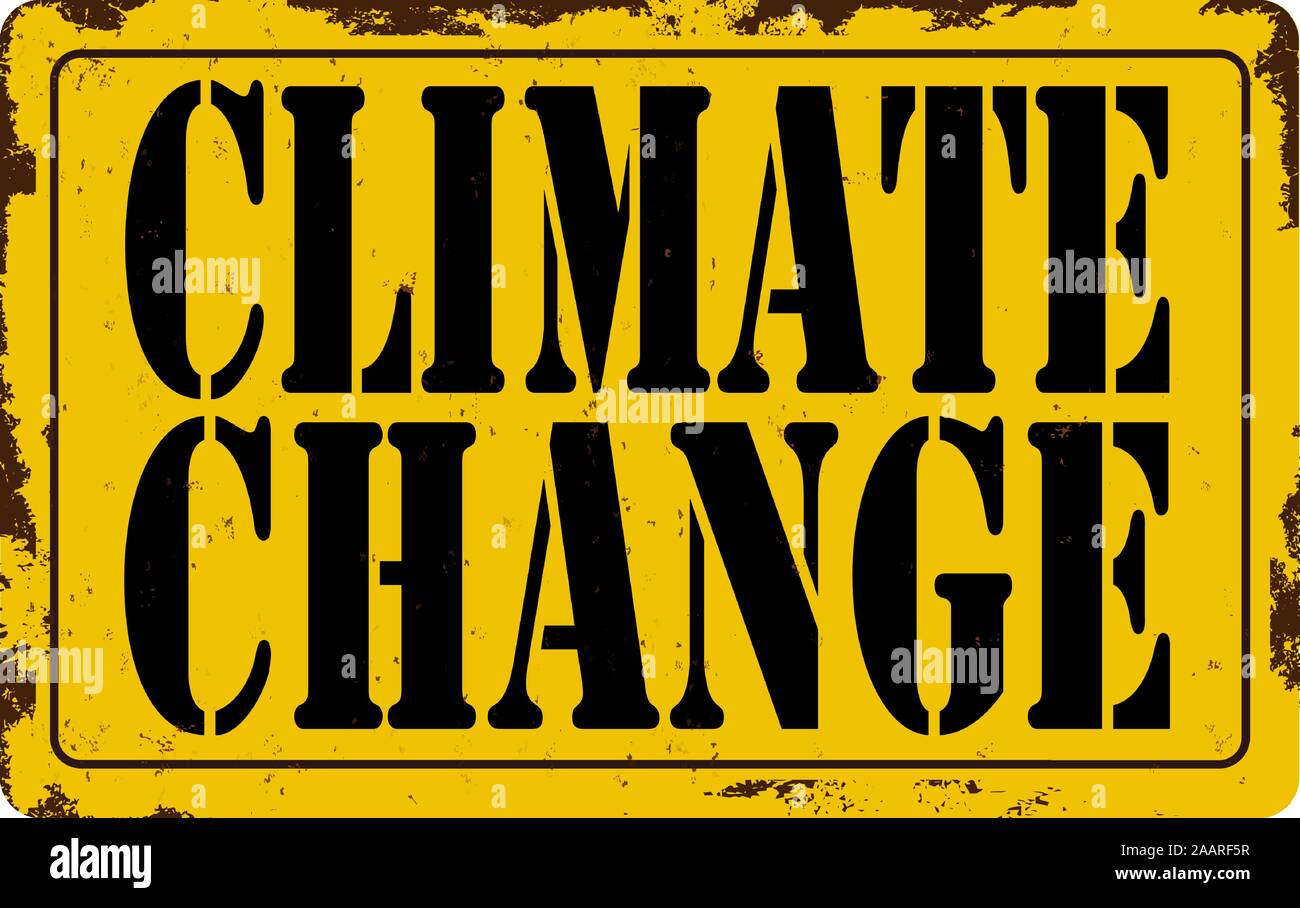 Global warning climate change vintage rusty metal sign on a white ...