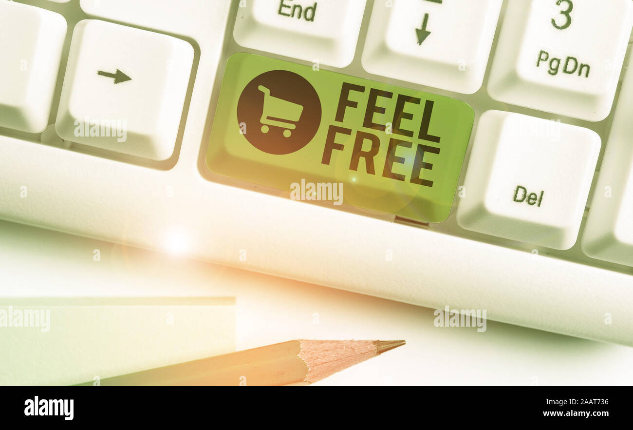 Writing note showing Feel Free. Business concept for have no hesitation ...