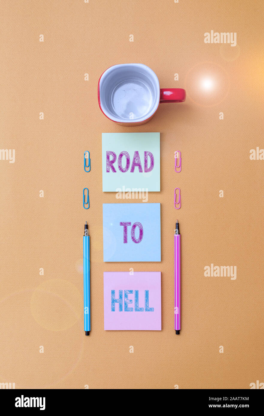 Text sign showing Road To Hell. Business photo text Extremely dangerous ...