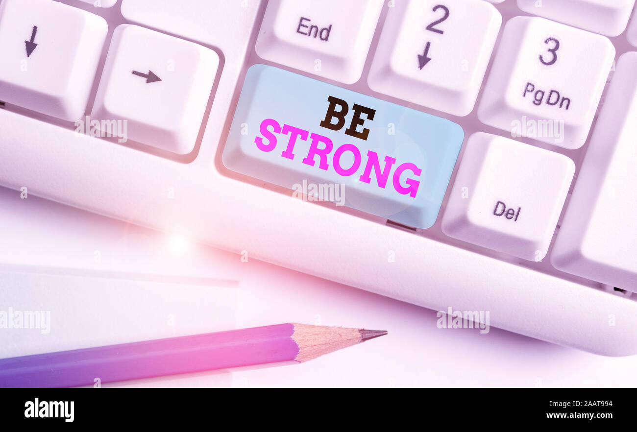 Word writing text Be Strong. Business photo showcasing able to ...