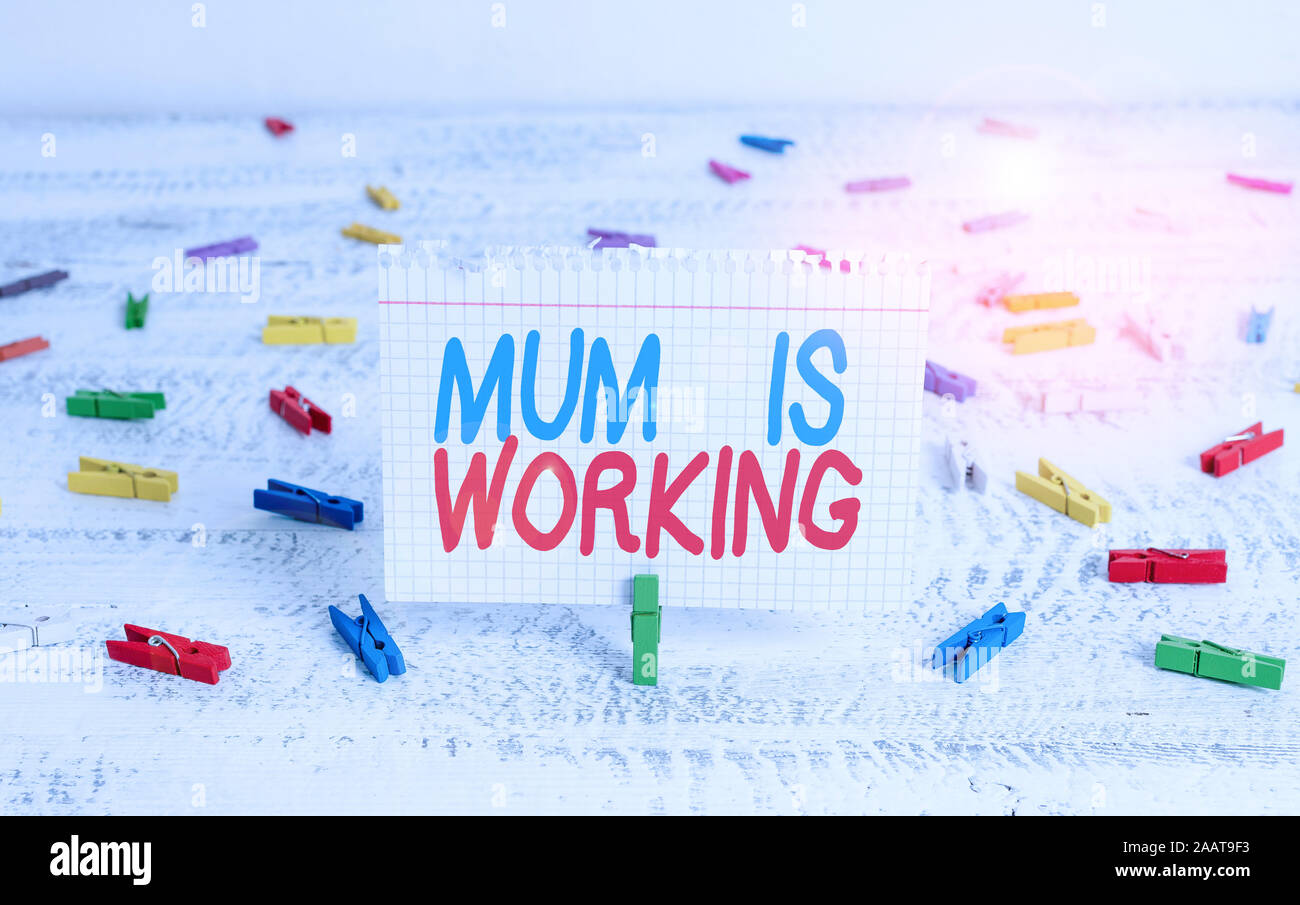 Handwriting text writing Mum Is Working. Conceptual photo Financial ...