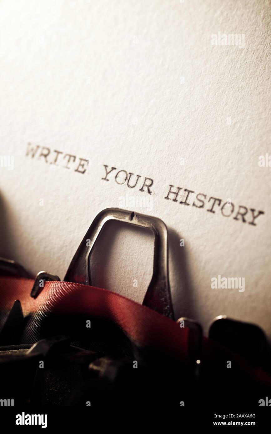 The sentence, Write Your History, written with a typewriter Stock Photo ...