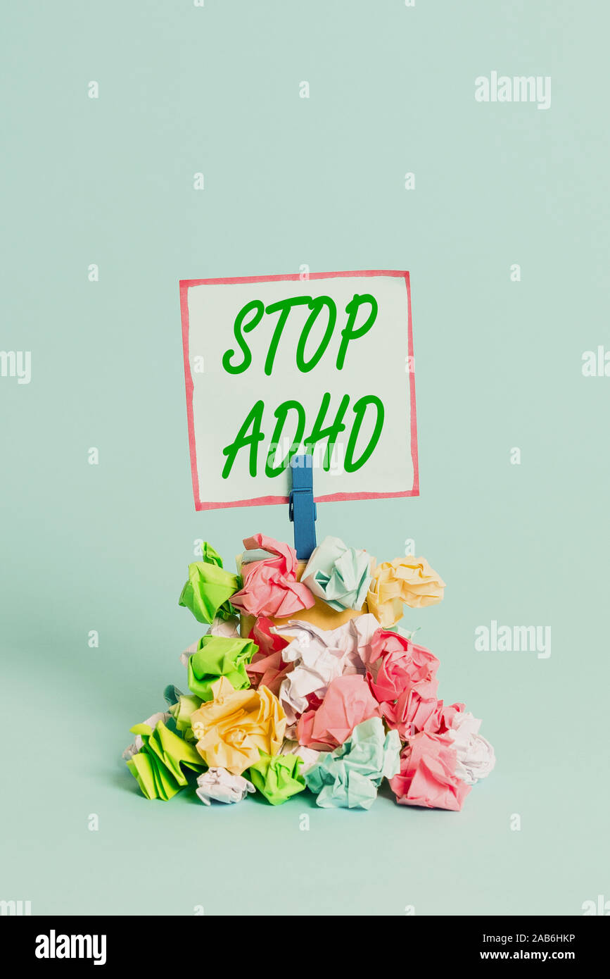 Handwriting text Stop Adhd. Conceptual photo Put at end the mental ...