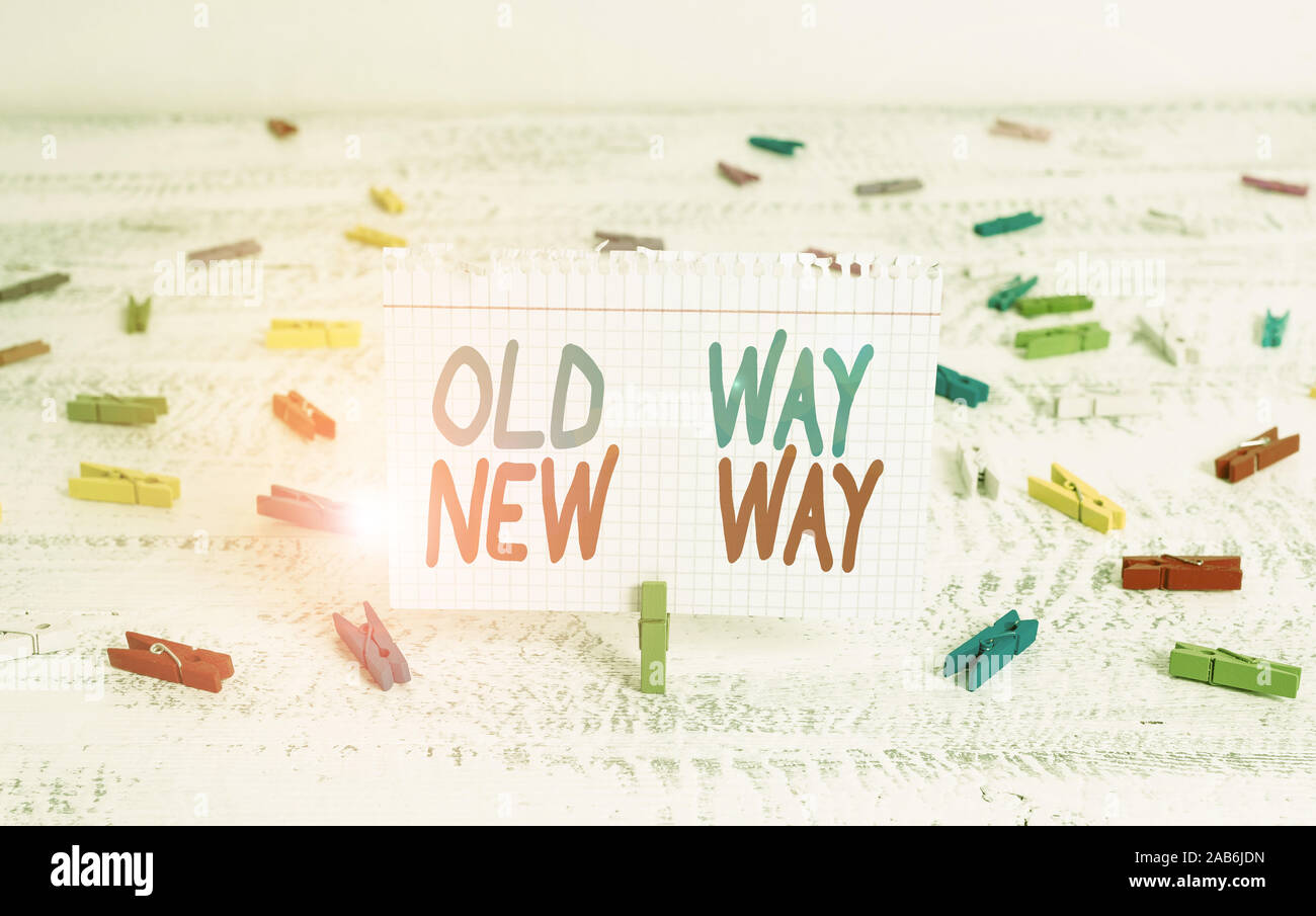 Handwriting text writing Old Way New Way. Conceptual photo The ...