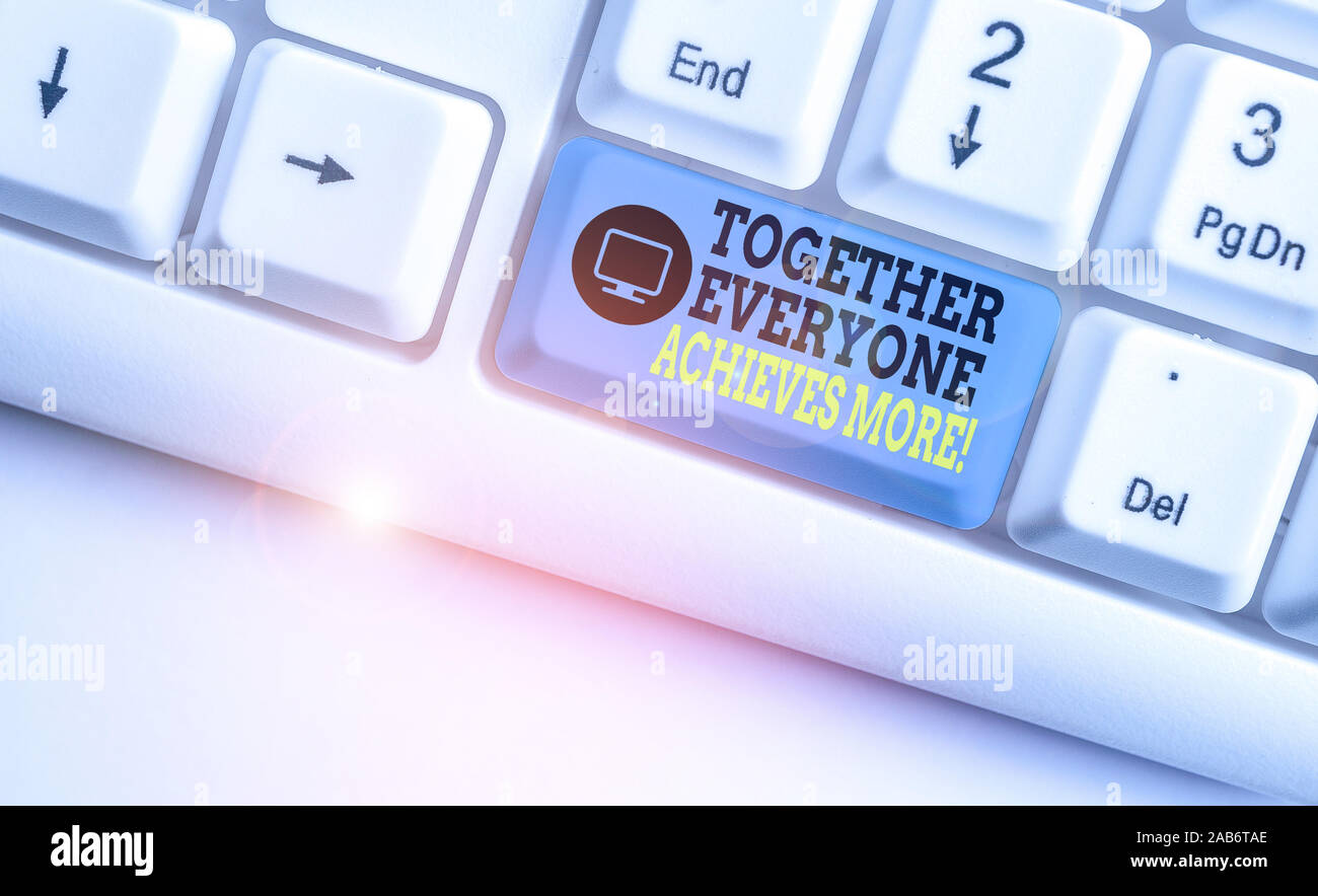 Handwriting text writing Together Everyone Achieves More. Conceptual ...