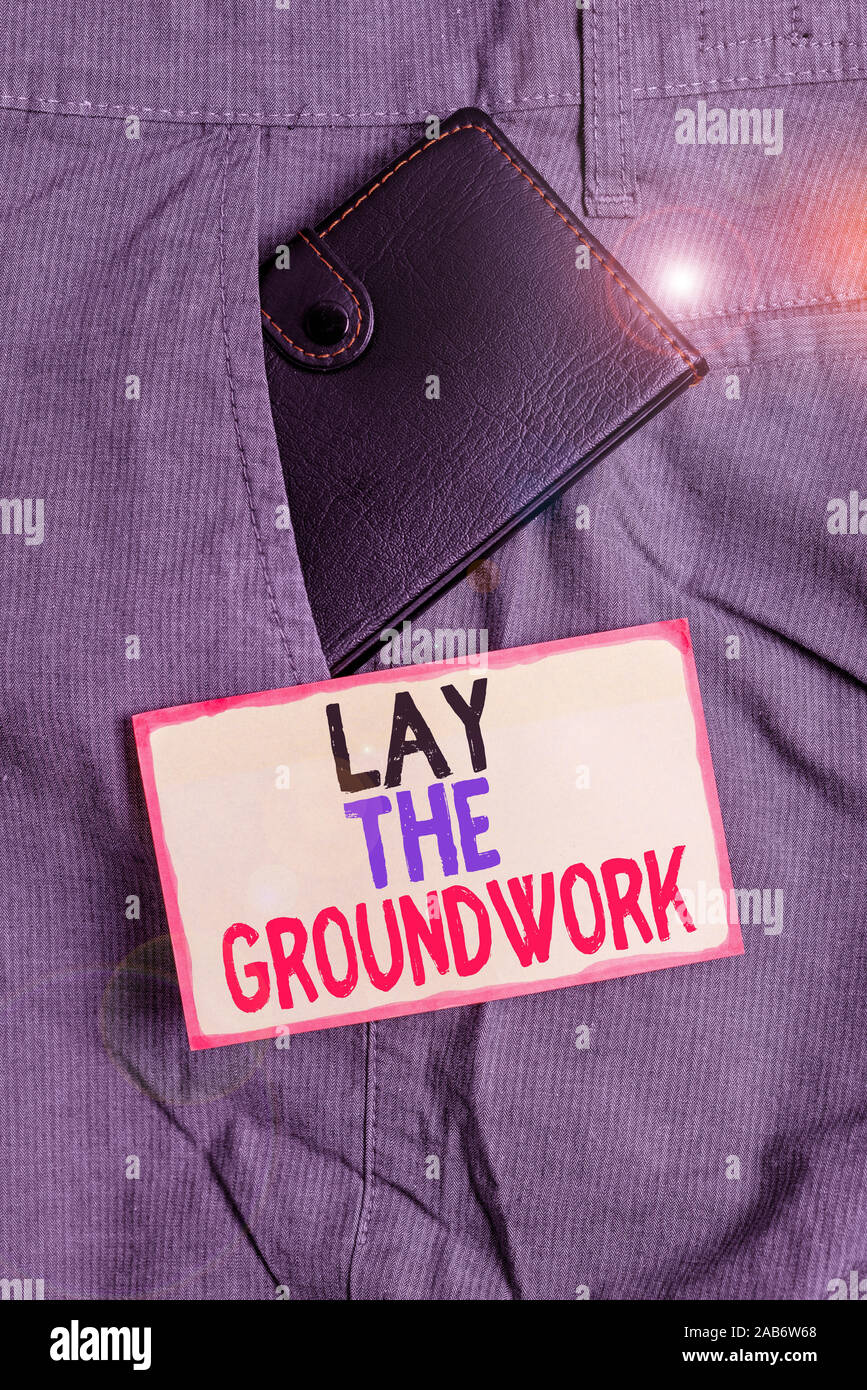 Conceptual hand writing showing Lay The Groundwork. Concept meaning ...