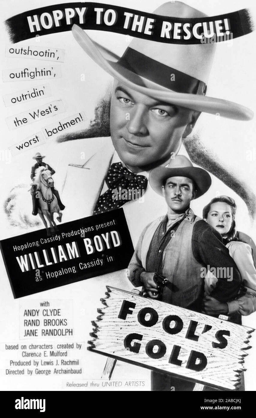 FOOL'S GOLD, US poster, from left: William Boyd, Steve Barclay, Jane ...