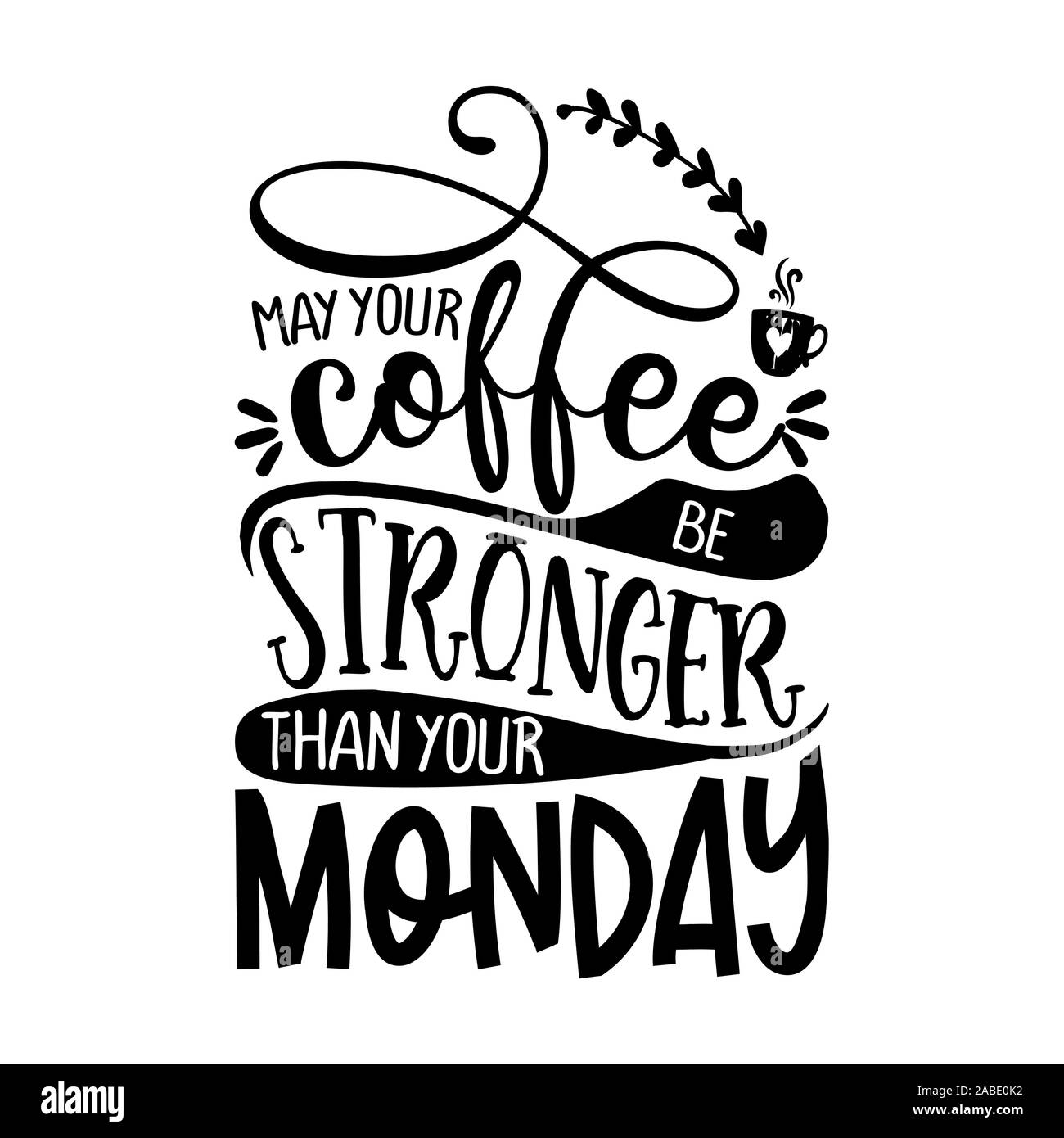 Happy monday motivation Black and White Stock Photos & Images - Alamy