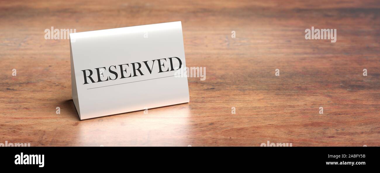 Reserved sign, reservation concept. Table tent, reserved text on a ...
