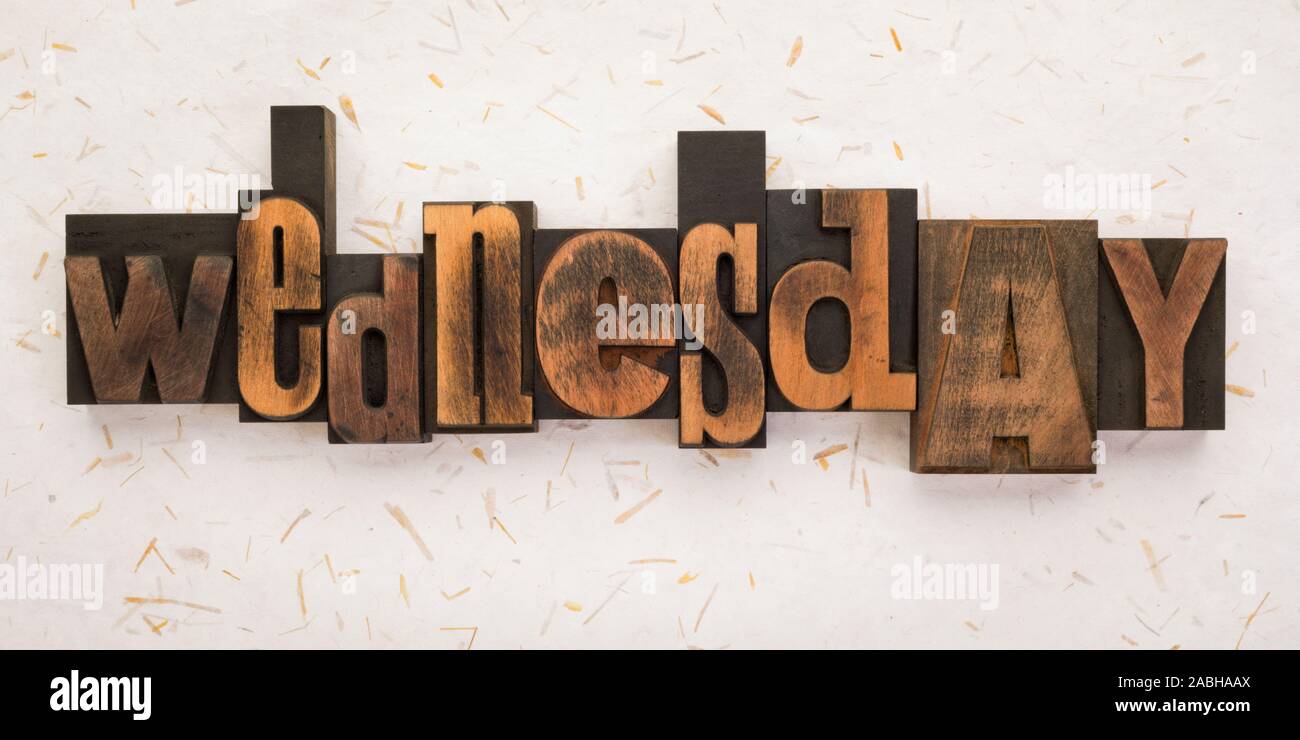 Wednesday, word written with vintage letterpress printing blocks on ...
