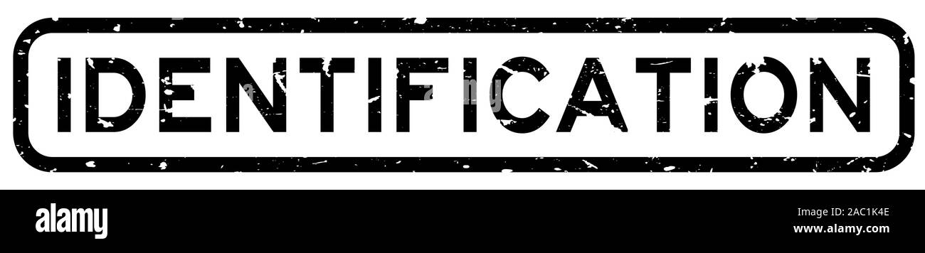 Grunge black identification word square rubber seal stamp on white ...