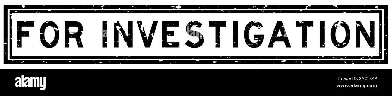 Grunge black for investigation word square rubber seal stamp on white ...