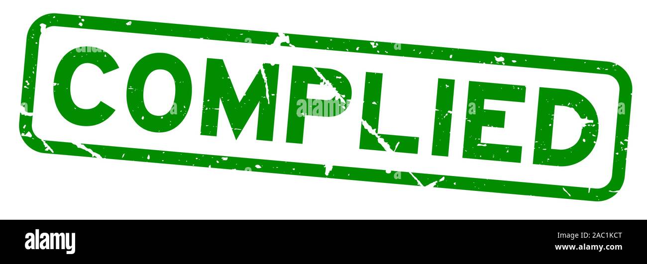 Grunge green complied word square rubber seal stamp on white background ...