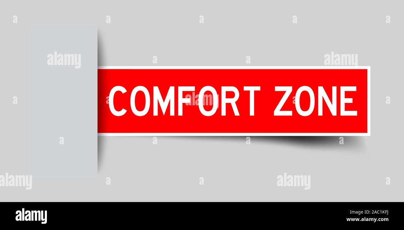 Label sticker red color in word comfort zone that inserted in gray ...