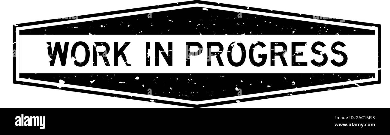 Grunge black work in progress word hexagon rubber seal stamp on white ...