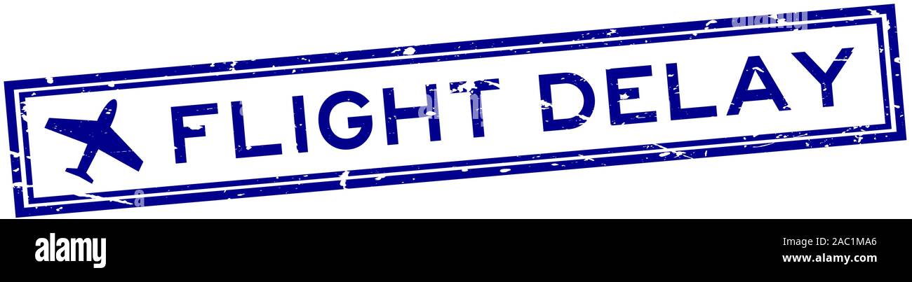 Grunge blue flight delay word with airplane icon square rubber seal ...