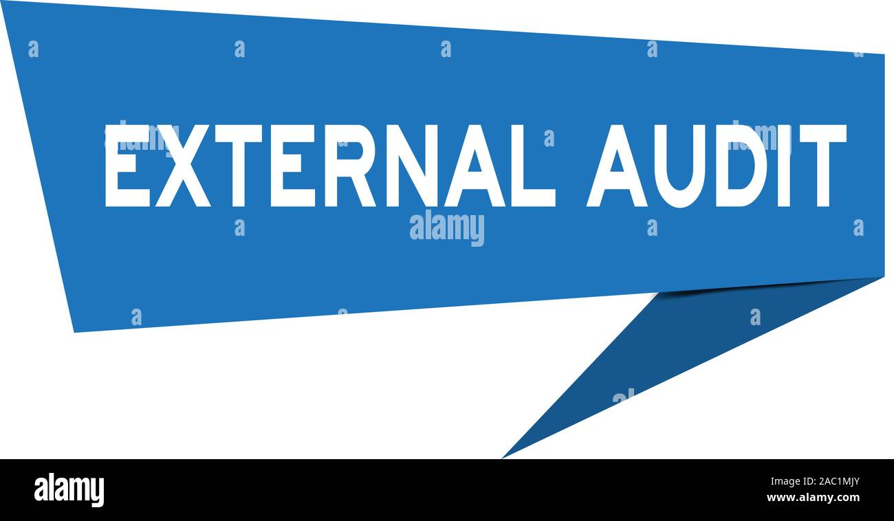 Blue paper speech banner with word external audit on white background ...