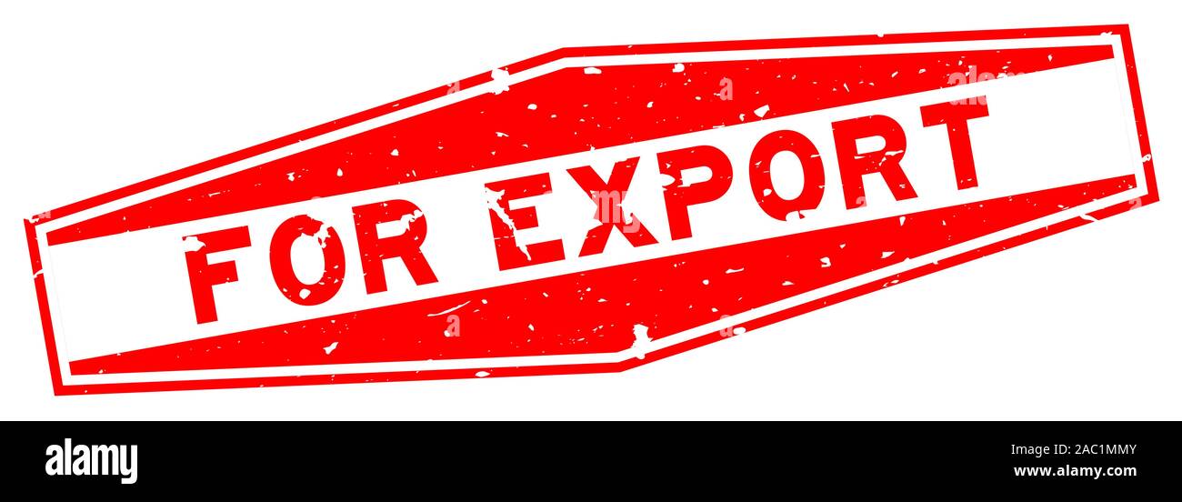 Grunge red for export word hexagon rubber seal stamp on white ...